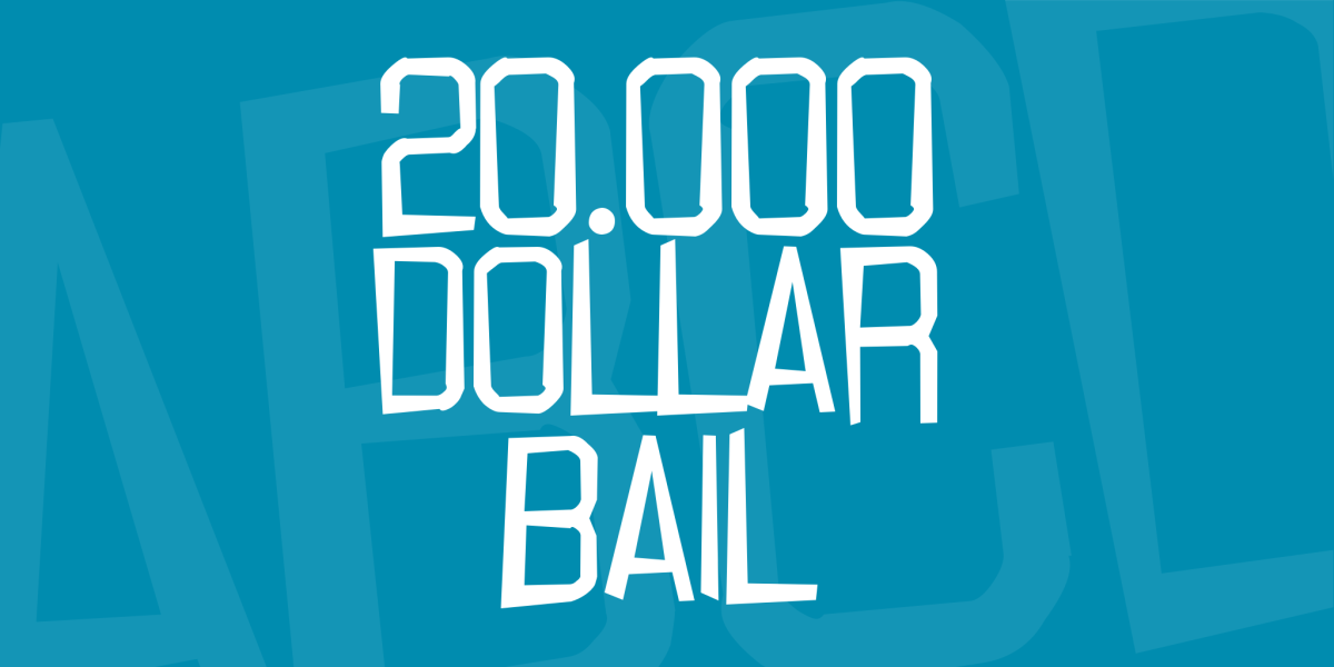 20.000 dollar bail Font · 1001 Fonts