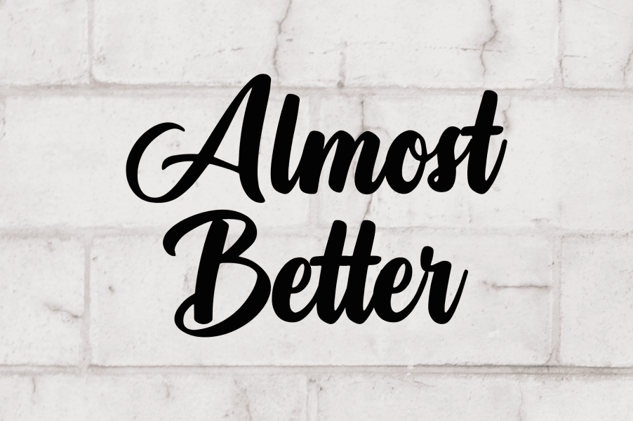 Almost Better Font · 1001 Fonts