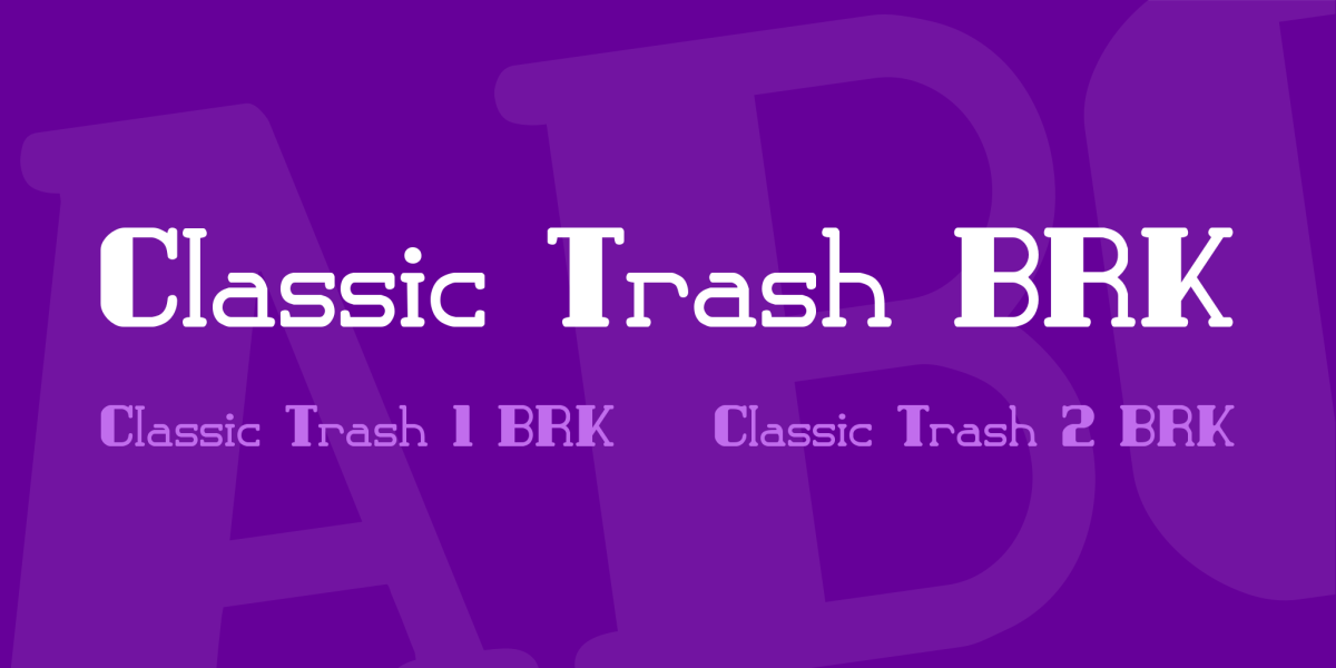 Classic Trash BRK Font Family · 1001 Fonts
