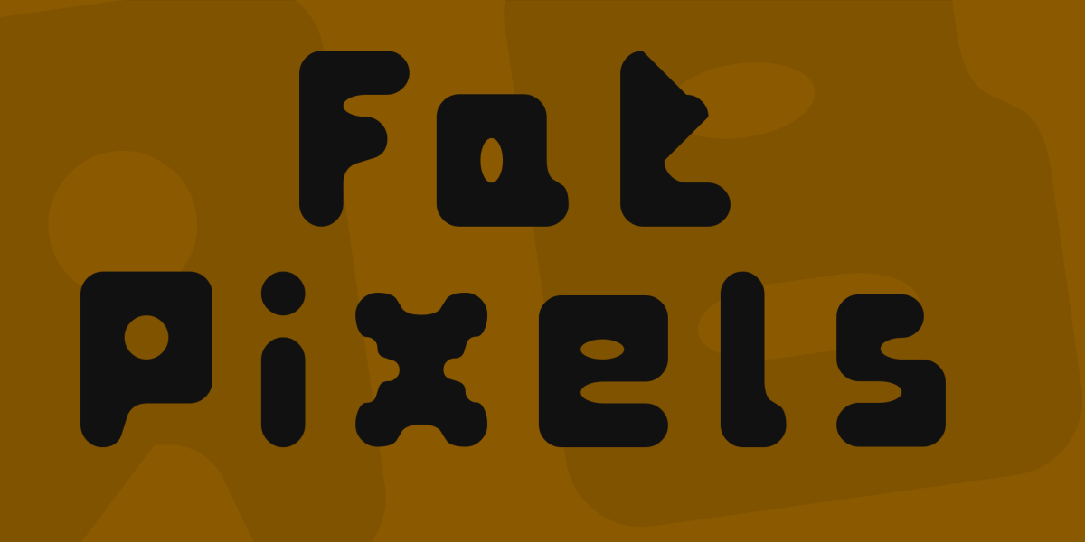 Fat Pixels Font · 1001 Fonts
