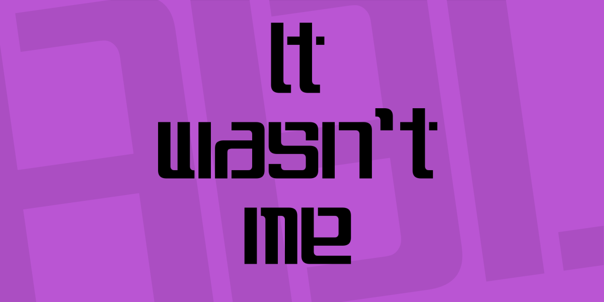 It wasn't me Font · 1001 Fonts