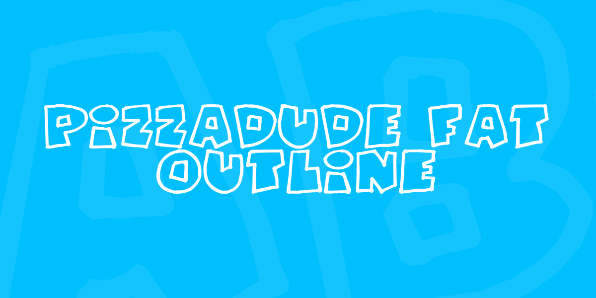 PizzaDude Fat Outline Font · 1001 Fonts