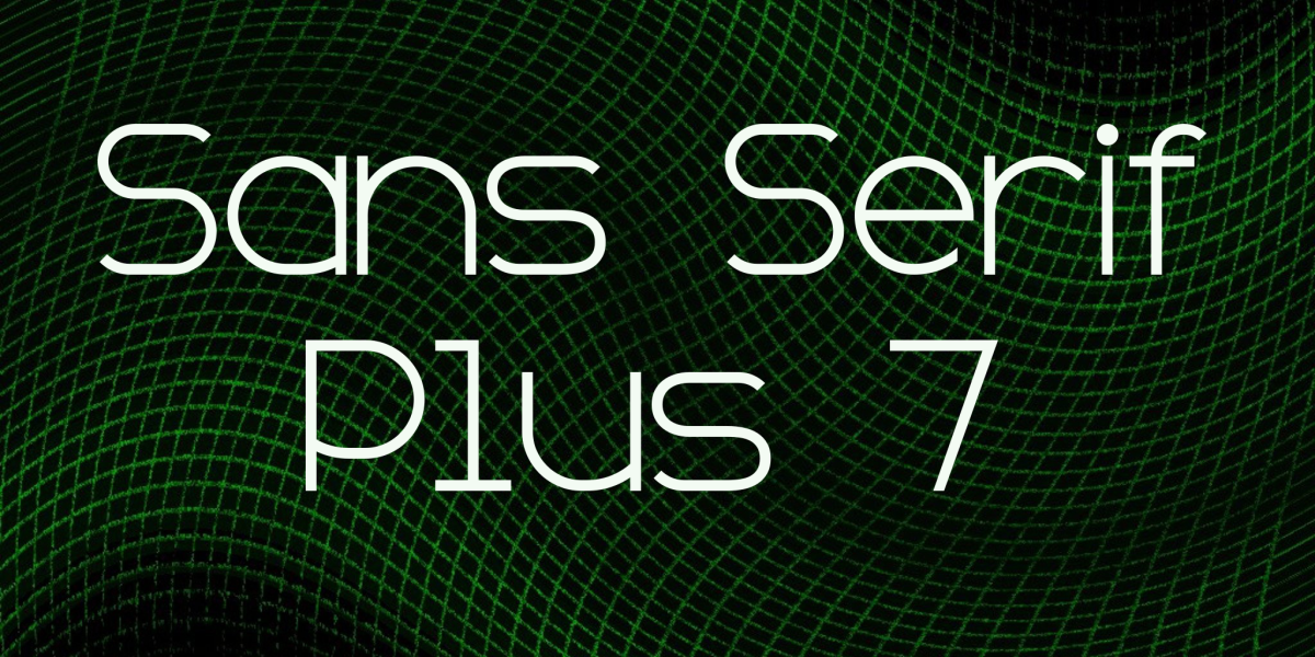 Sans Serif Plus 7 Font · 1001 Fonts