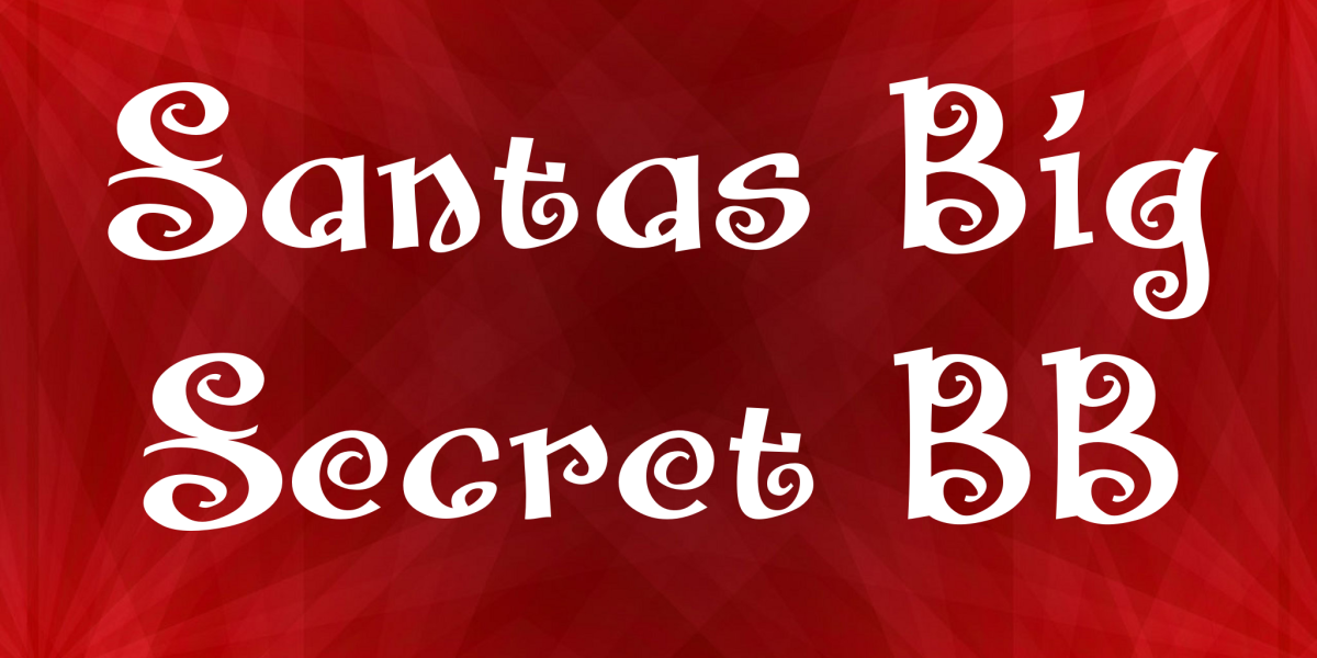 Santas Big Secret BB Font · 1001 Fonts