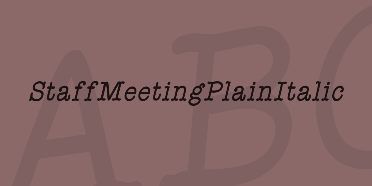 StaffMeetingPlainItalic Font · 1001 Fonts