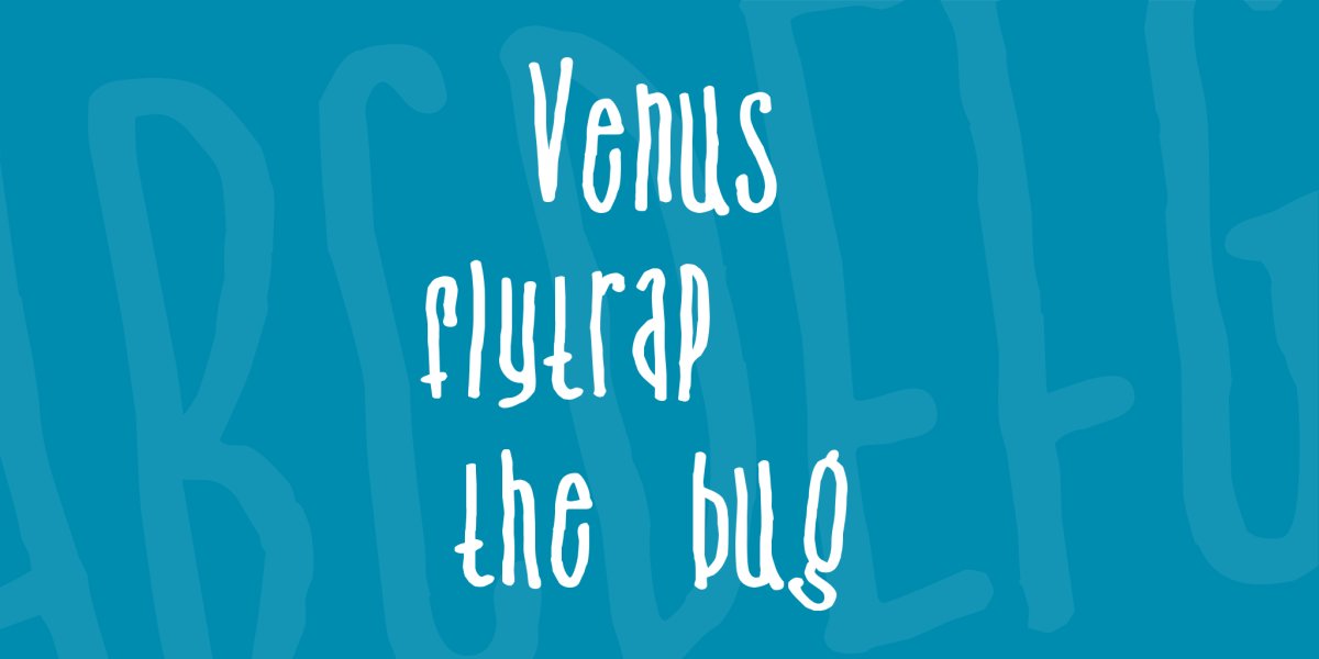 Venus flytrap the bug Font · 1001 Fonts